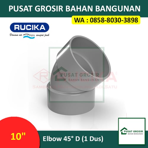 Pusat Grosir Bahan Bangunan - Jual Fitting Rucika Elbow 45 Derajat 10 Inch D Fitting Elbow/Knee ...