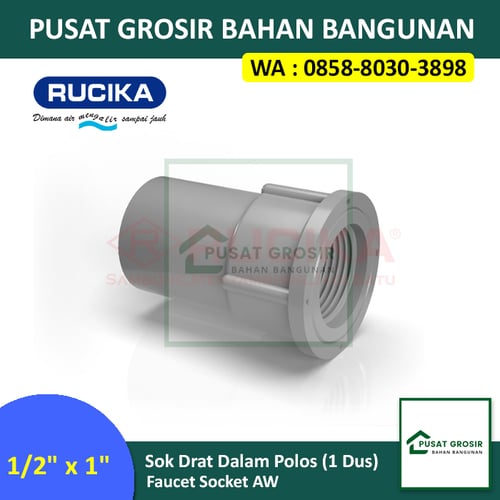 Pusat Grosir Bahan Bangunan - Jual Fitting Rucika SDD AW Sok Drat Dalam ...